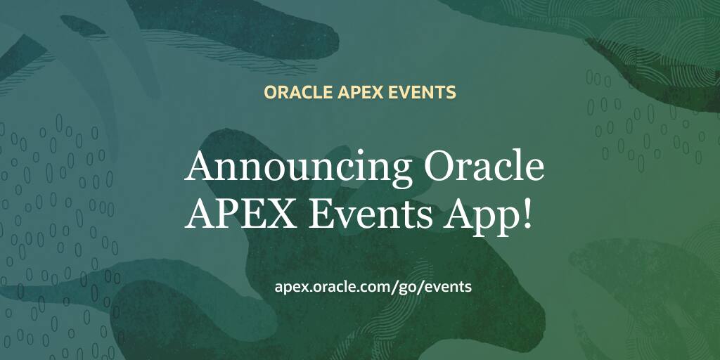 Announcing the Oracle APEX Events App! | apex