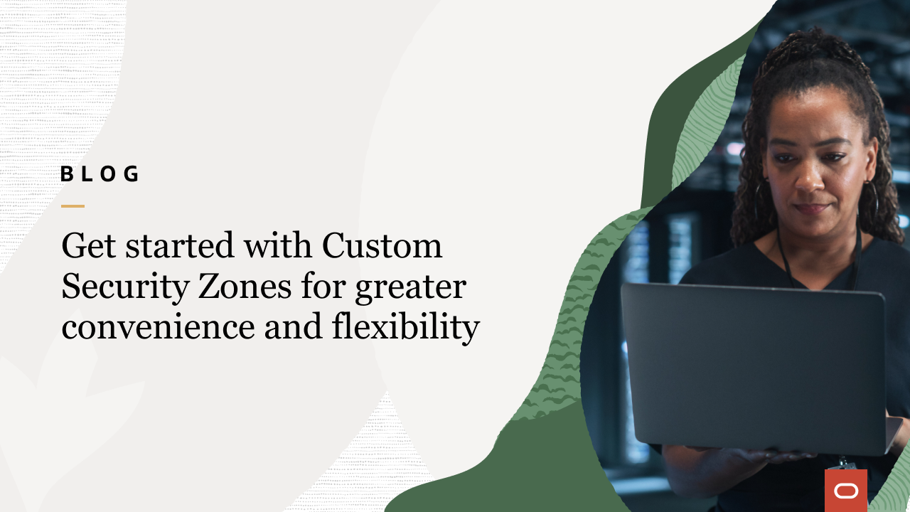 Improve Cloud Security in Minutes with Custom Security Zones | cloud ...