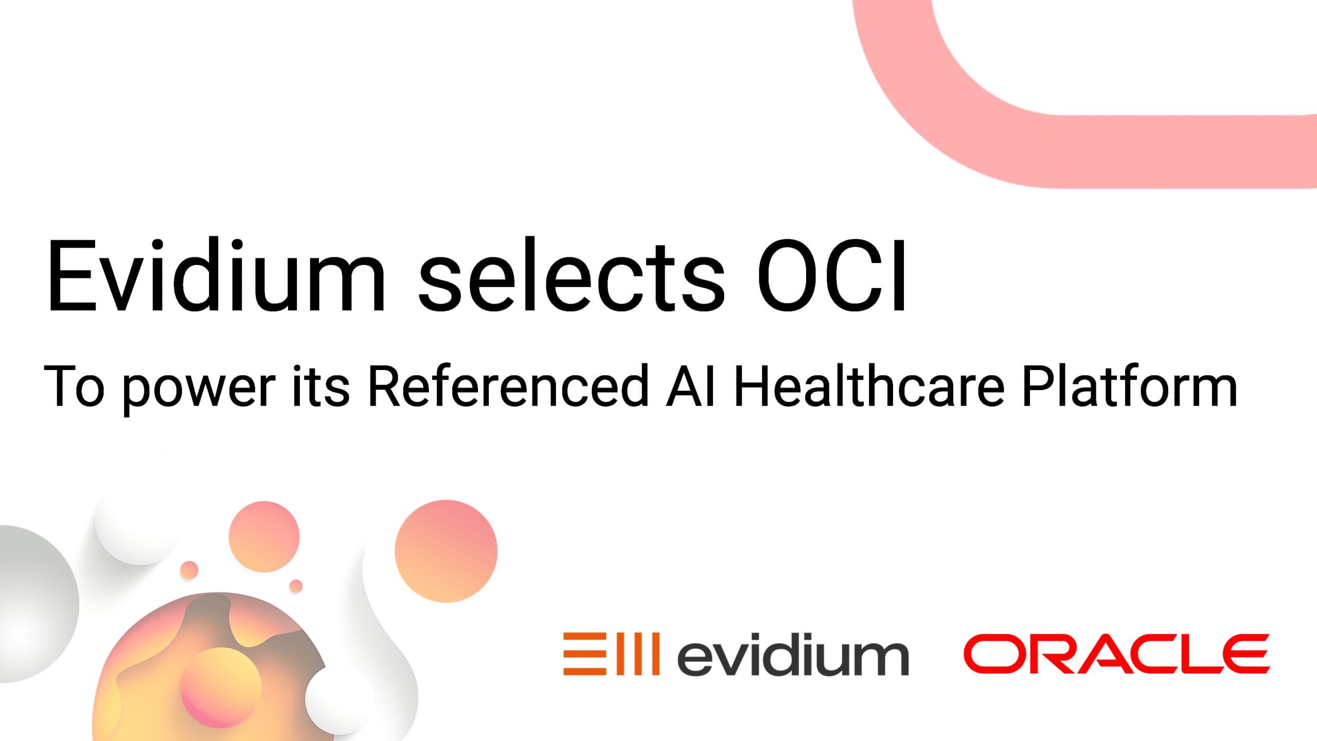 Evidium selects OCI to power its referenced AI healthcare platform ...