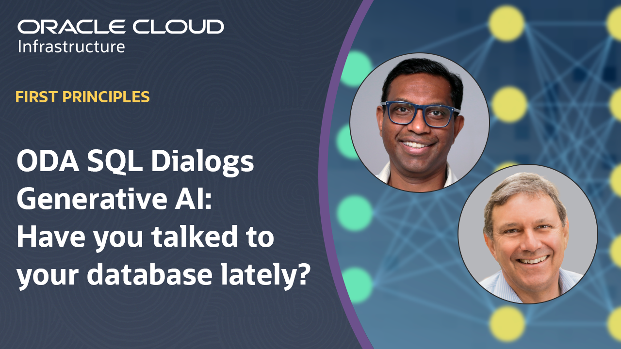 First Principles: Generative AI – Have you talked to your database lately? | cloud-infrastructure