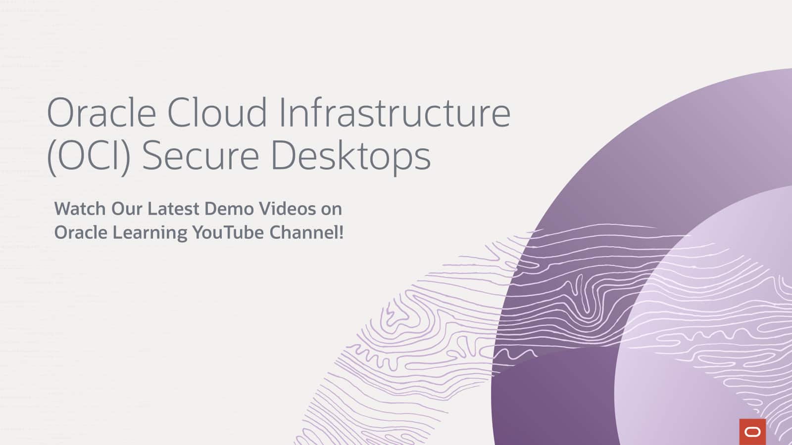 OCI Secure Desktops: Watch our latest demo videos on YouTube! | cloud ...