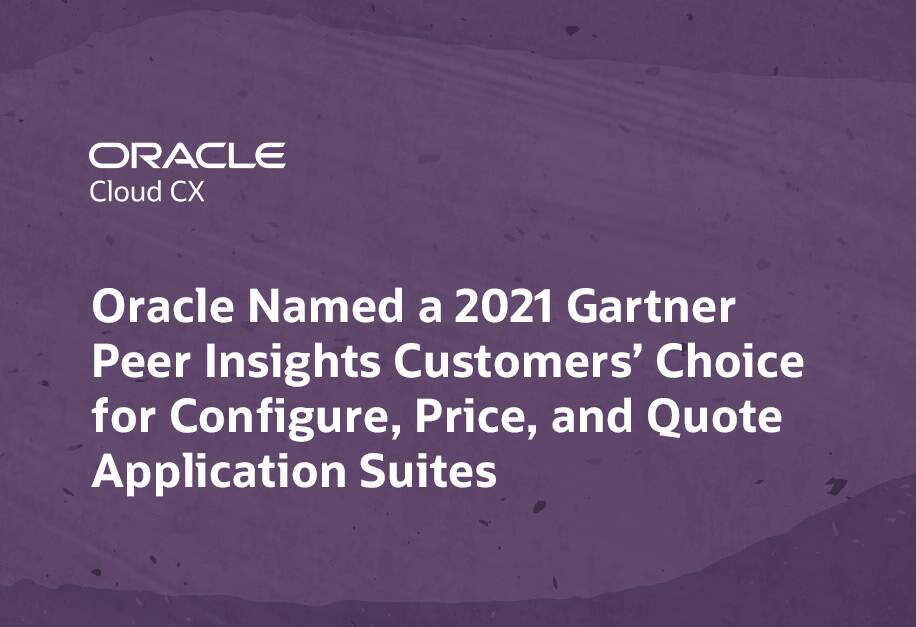 Oracle Named a 2021 Gartner Peer Insights Customers' Choice for ... Oracle Named a 2021 Gartner Peer Insights Customers' Choice for ...