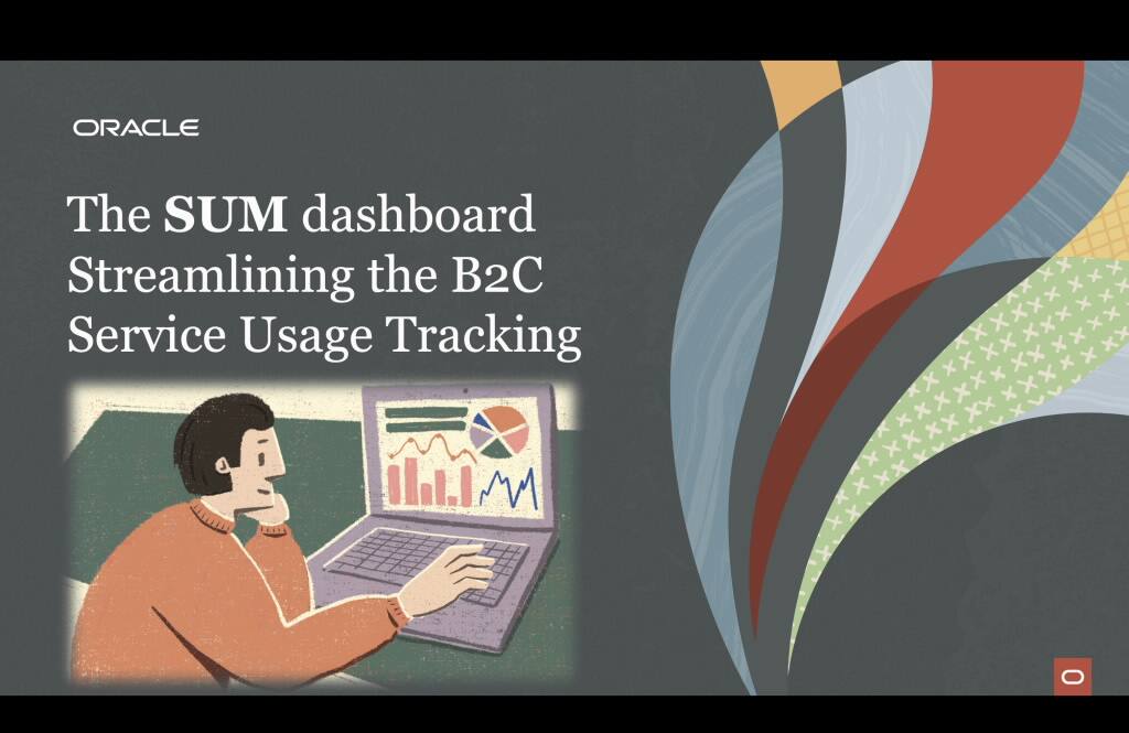 The SUM Dashboard: Streamlining your Oracle B2C Service Usage Tracking