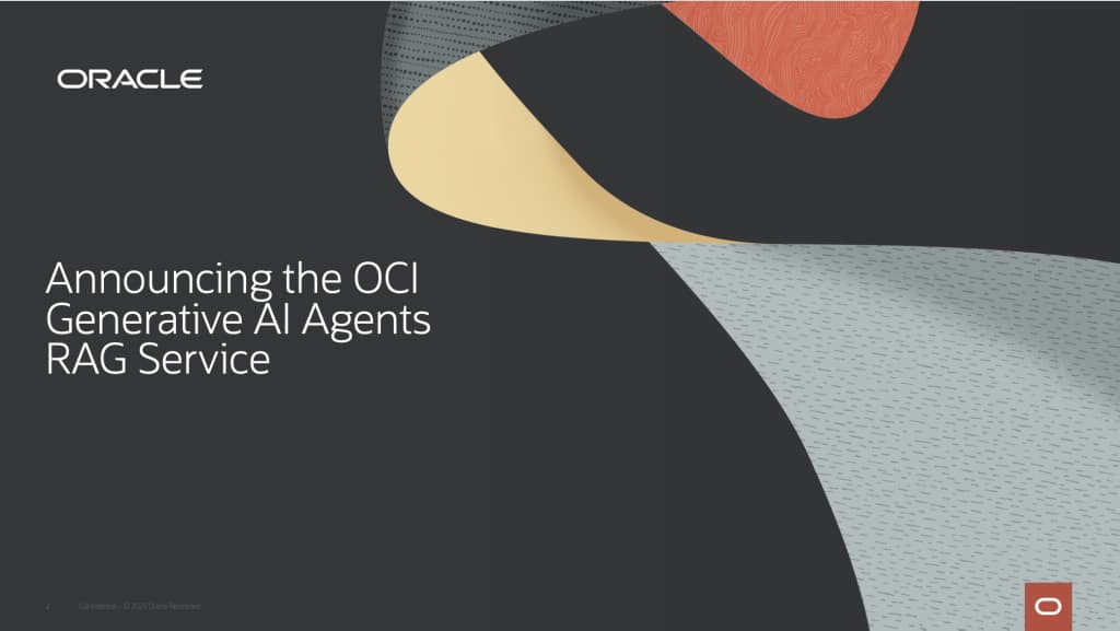 Announcing the OCI Generative AI Agents RAG service Announcing the OCI Generative AI Agents RAG service