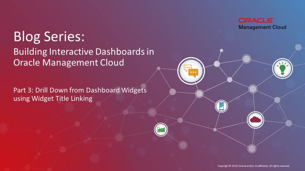 Blog Series: Building Interactive Dashboards in Oracle Management Cloud ...
