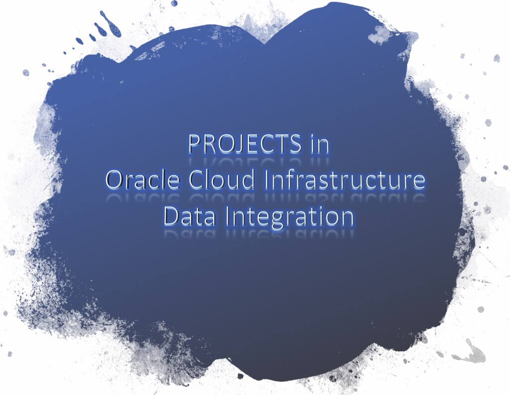 Project Setup in Oracle Cloud Infrastructure (OCI) Data Integration