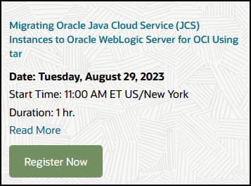 Advisor Webcast: Migrating Oracle Java Cloud Service (JCS) Instances to Oracle WebLogic Server ...