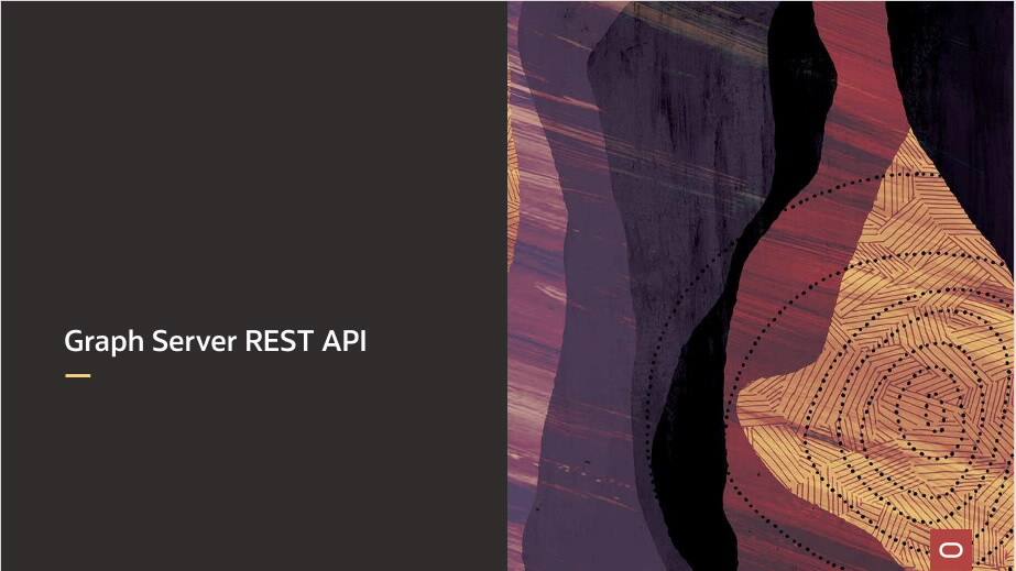 Oracle Graph Server REST API Oracle Graph Server REST API