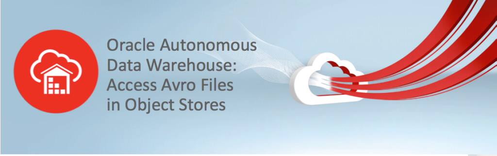 Oracle Autonomous Databases - Accessing Apache Avro Files