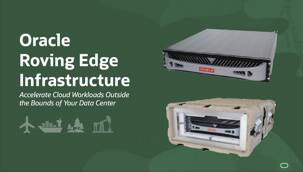Announcing Availability of the Oracle Roving Edge Infrastructure for US Government Customers