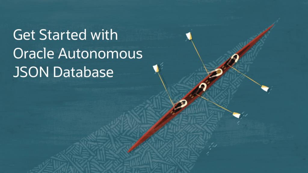 Get Started with Autonomous JSON Database