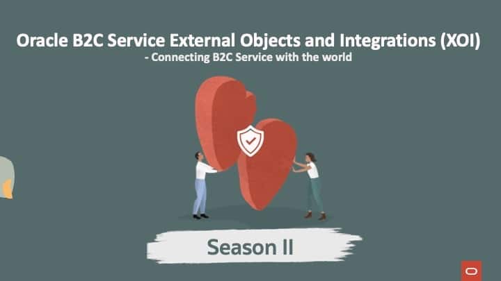 Connecting Oracle B2C Service with the world using the External Objects ...