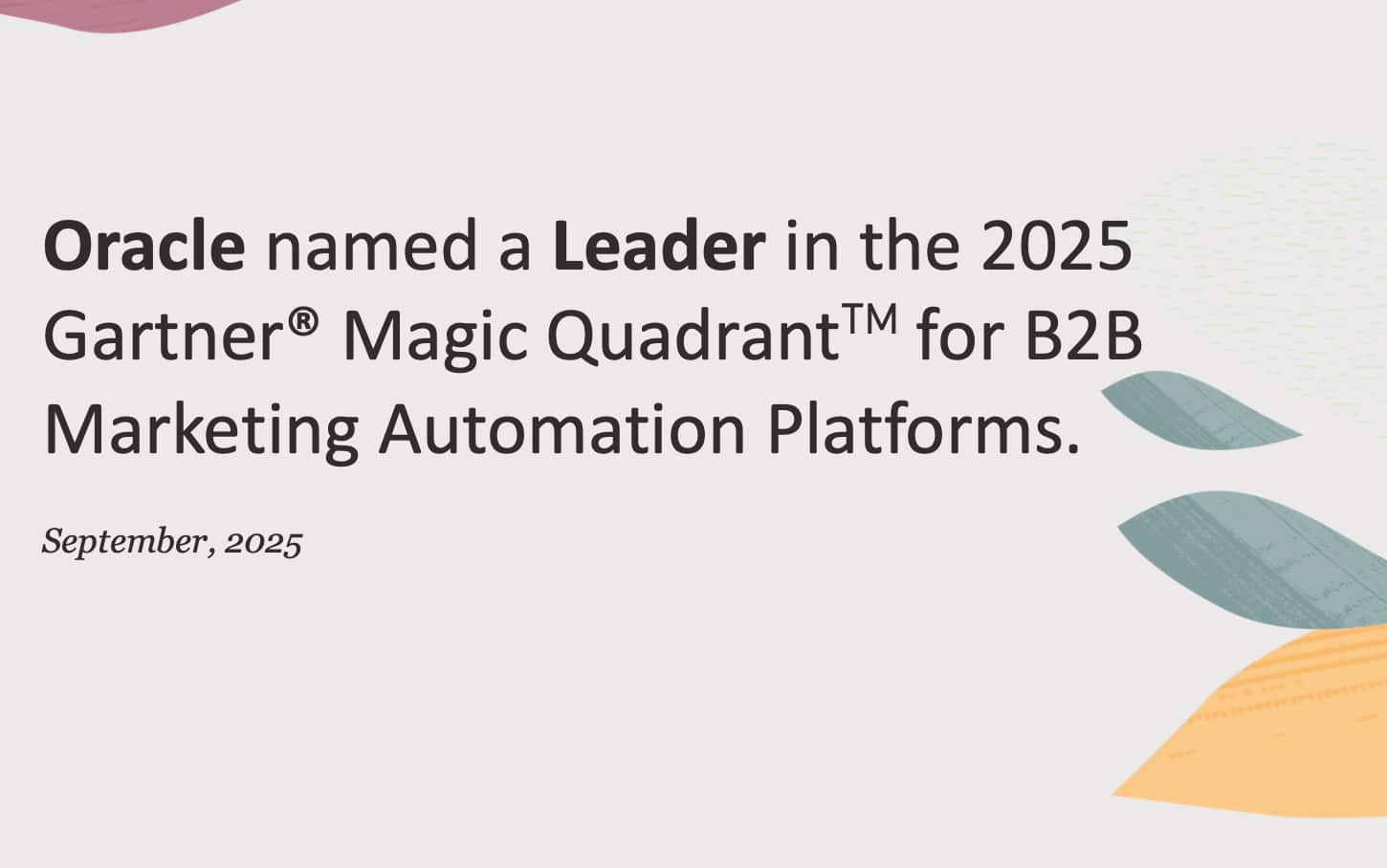 Oracle named a Leader in the 2025 Gartner® Magic Quadrant™ for B2B ...