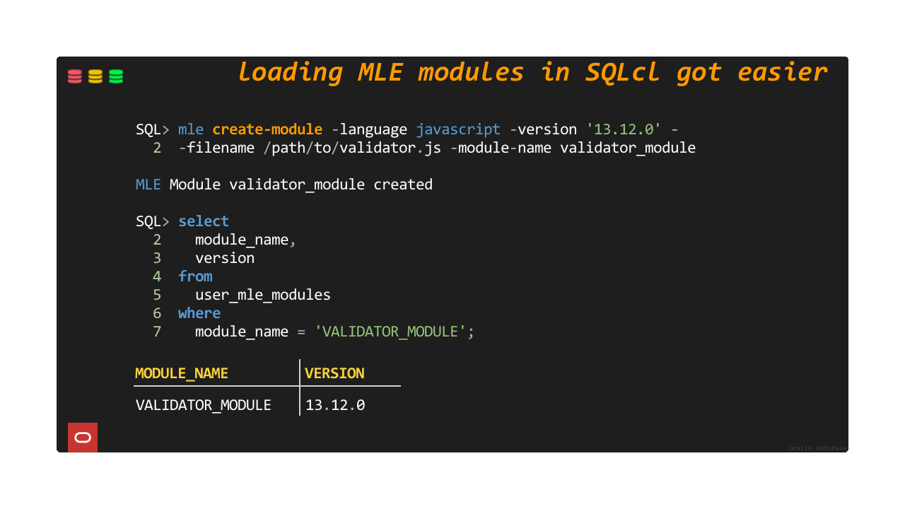 Loading MLE modules into the database got a lot easier with SQLcl 24.3.2 | developers