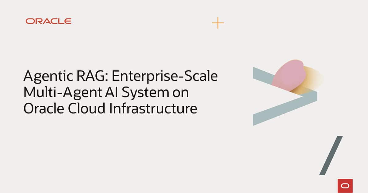 Building a Multi-Agent AI Application on Oracle Cloud Infrastructure ...