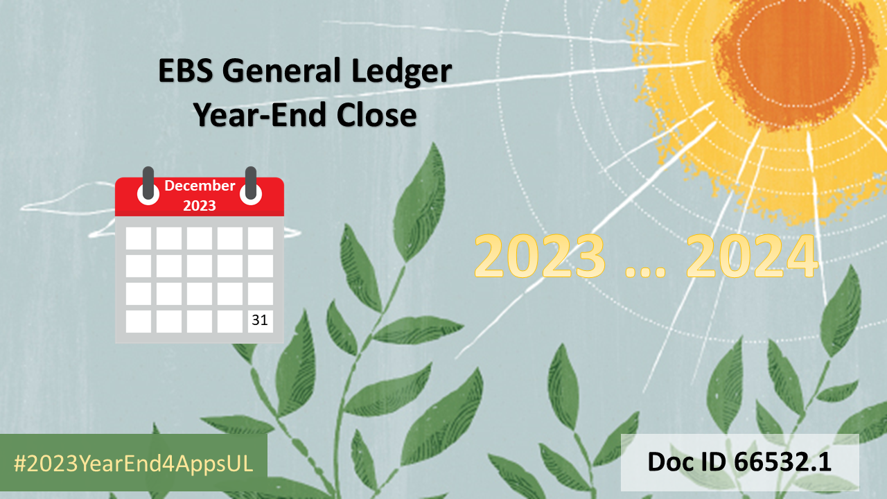 Are you prepared for your 2023 E-Business Suite (EBS) General Ledger Year End Closing? | ebs