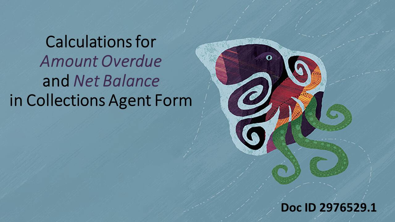 How Amount Overdue and Net Balance Are Calculated in Collections Agent ...