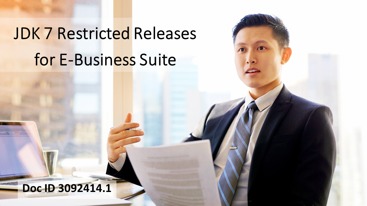 JDK 7 Restricted Releases for Oracle E-Business Suite | ebs