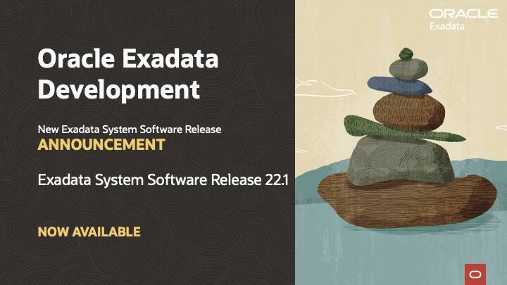 Exadata System Software Release 22.1 | exadata