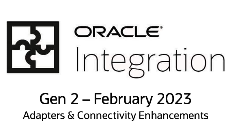 OIC Gen 2 Adapters & Connectivity Enhancements – February 2023 ...