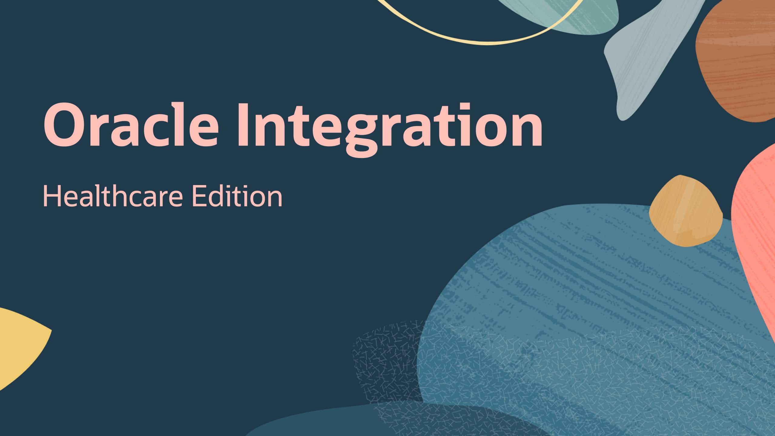 Oracle Integration Healthcare Edition – Release Announcement | integration