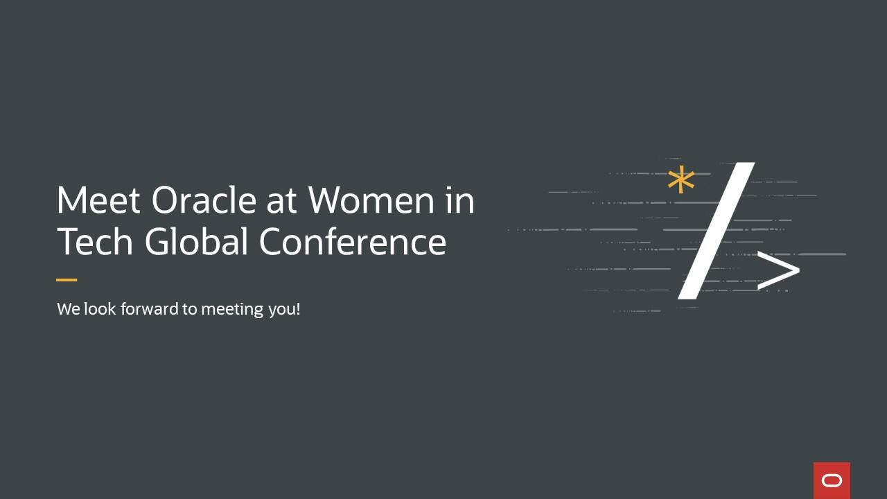 Meet Oracle at the Women in Tech Global Conference | jobsatoracle