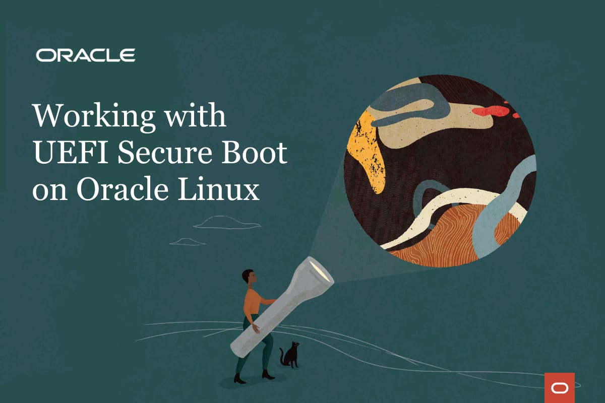 Working with UEFI Secure Boot on Oracle Linux | linux