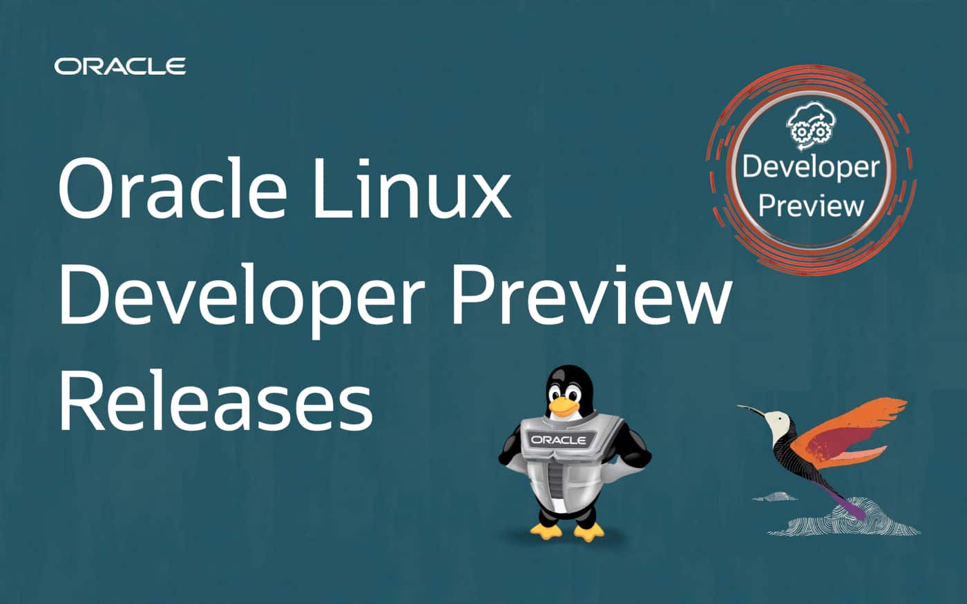 New Oracle Linux developer preview releases now available | linux