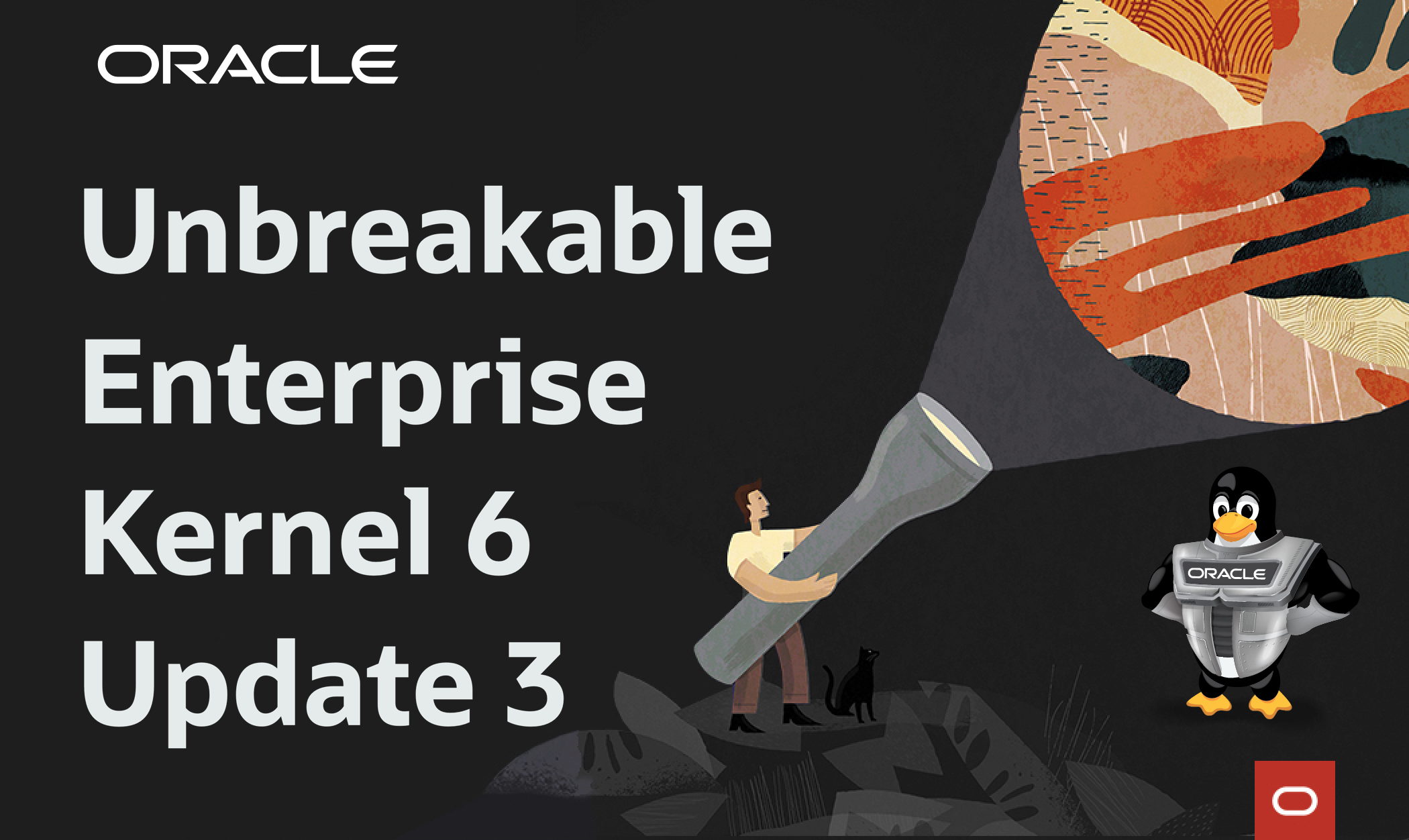 Oracle delivers the latest Unbreakable Enterprise Kernel, Release 6 ...