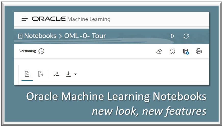 Announcing next generation OML Notebooks on Oracle Autonomous Database | machinelearning