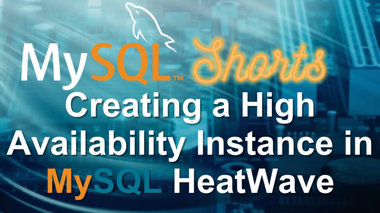 MySQL Shorts – Episode #58 is Released | mysql