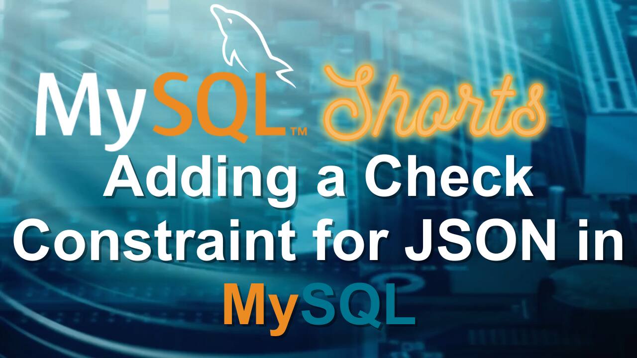 MySQL Shorts – Episode #51 is Released | mysql