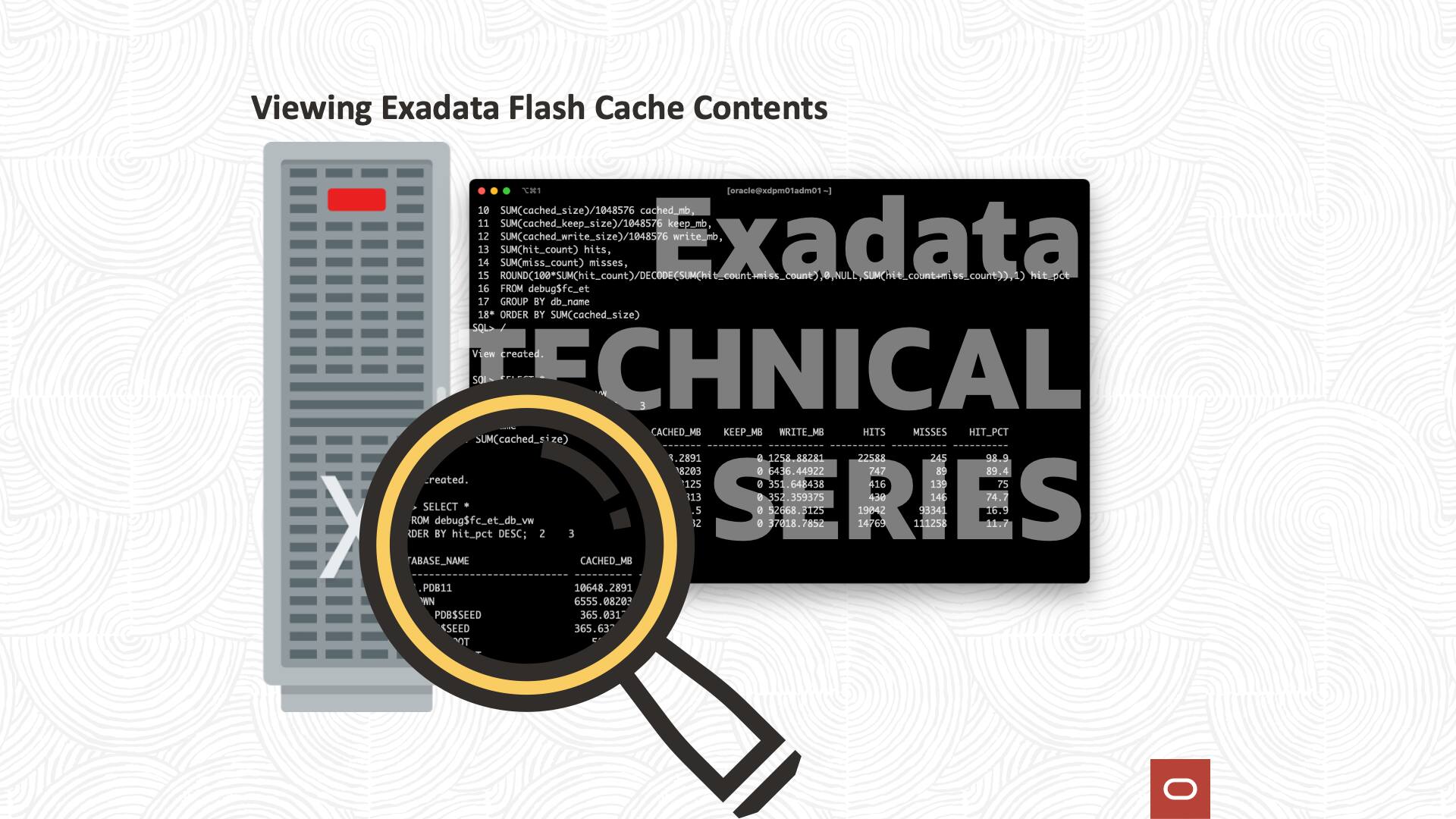 Exadata Flash Cache Contentsの確認方法 | oracle4engineer