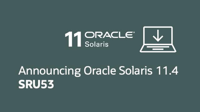 Announcing Oracle Solaris 11.4 SRU53 | solaris