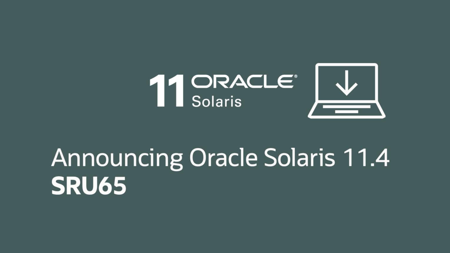 Announcing Oracle Solaris 11.4 SRU65 | solaris