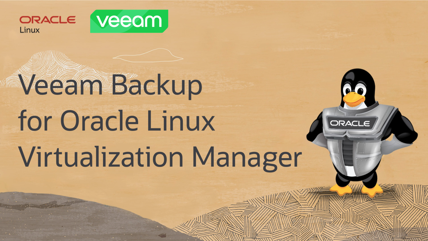 Partner Spotlight: Veeam Backup for Oracle Linux Virtualization Manager | virtualization